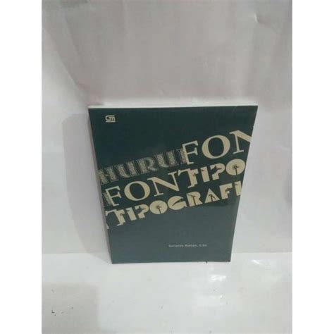 Jual BUKU HURUF FONT DAN TIPOGRAFI EDISI TERBARU SURIANTO RUSTAN Di