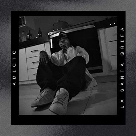 Adicto Single Lbum De La Santa Grifa En Apple Music