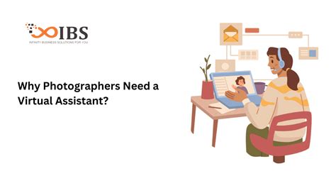 Why Photographers Need A Virtual Assistant Infinity Business Solutions