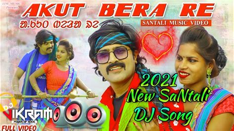 New Santali Dj Song 2022 🌸akut Bera Re Ll Ram Mardi Ll Dj Vikrm Ram