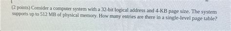 Solved 2 ﻿points ﻿consider A Computer System With A 32 Bit
