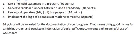 Solved Use A Nested If Statement In A Program Chegg Com
