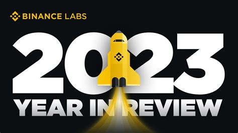 Binance Labs Year In Review 2023 Binance Blog