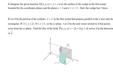 Solved 1 Integrate The Given Function G X Y Z Y Z
