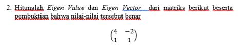 Hitunglah Eigen Value Dan Eigen Vector Dari Studyx