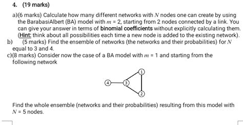 Solved A 6 Marks Calculate How Many Different Networks With N Nodes One Can Create By Using