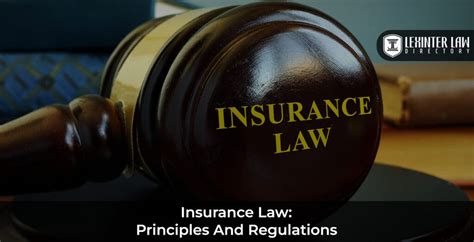 Insurance Law Principles And Regulations Lexinter