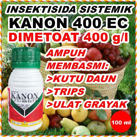 Jual Kanon 400 EC 100 Ml Insektisida Sistemik Dimetoat Pembasmi Hama