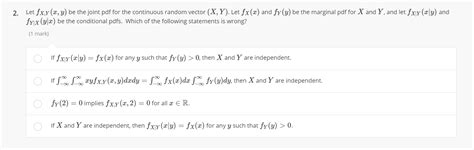 Solved 2 Let Fxyx Y Be The Joint Pdf For The Continuous