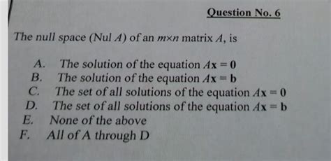 solved the null space nul a of an m times n matrix a is