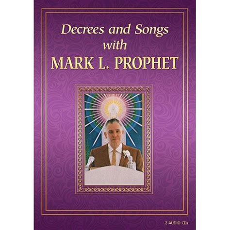 Decrees And Songs With Mark L Prophet Cd The Summit Lighthouse Spiritual Store