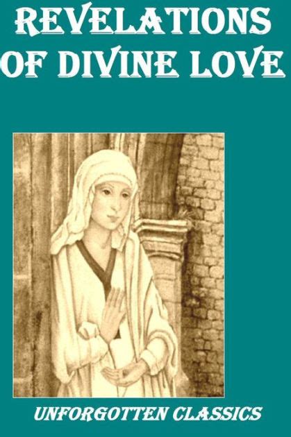 Revelations Of Divine Love By Julian Of Norwich By Julian Of Norwich