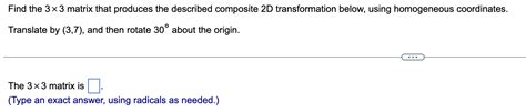 Solved Find The 3×3 Matrix That Produces The Described