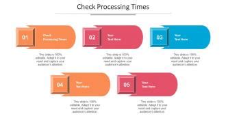 Check Processing Times Ppt Powerpoint Presentation Slides Portrait Cpb | Presentation Graphics ...