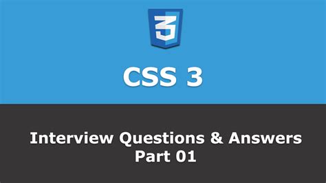 Frequently Asked Css3 Interview Questions And Answers Part 01