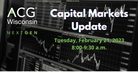 2023 Acg Wi Nextgen Capital Markets Update Acg Wisconsin