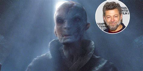 Andy Serkis Talks About Voice Of Snoke For The Star Wars Movies Business Insider