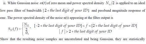 Solved Ii White Gaussian Noise Ot Of Zero Mean And Power