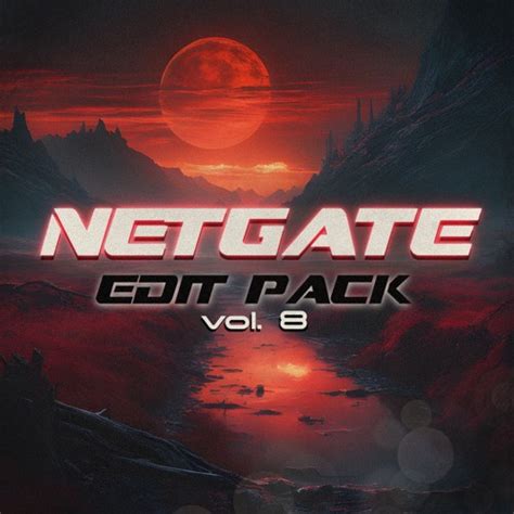 Stream Netgate Edit Pack Vol 8 Full Pack On Patreon [support Diplo