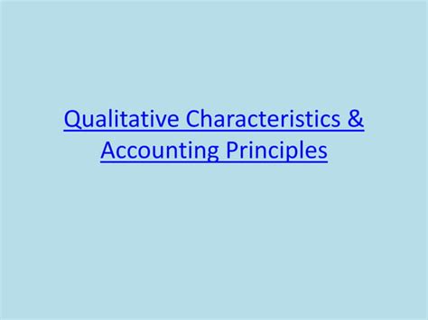 Qualitative Characteristics And Accounting Principles Slide Show Game Ppt