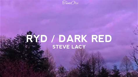 Steve Lacy RYD DARK RED Lyrics YouTube