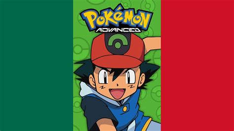 Pokémon Advanced Theme Song V Español Mexicano Mexican Spanish YouTube