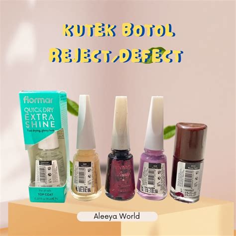 Jual Kutek Flormar Botol Rejectdefect Minor Isi Full Reject Di Botol