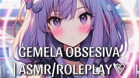 GEMELA OBSESIVA ASMR ROLEPLAY YouTube
