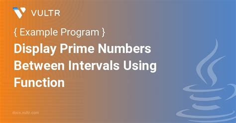 Java Program To Display Prime Numbers Between Intervals Using Function