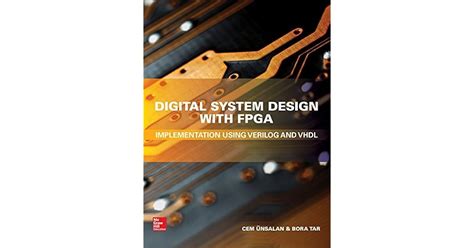 Digital System Design With Fpga Implementation Using Verilog And Vhdl