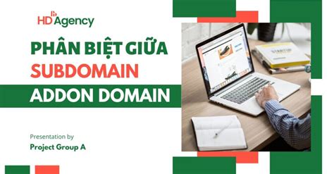 Phân Biệt Giữa Subdomain Và Addon Domain