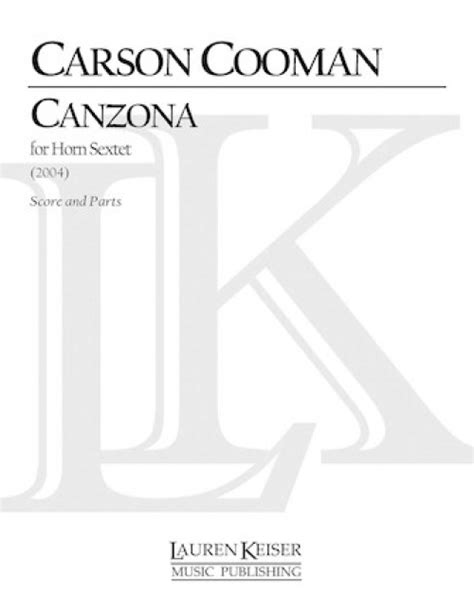 カンツォーナ（カーソン・クーマン）（ホルン六重奏）【canzona】 カーソン・クーマン Carson Cooman 吹奏楽の楽譜