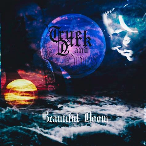 Beautiful Doom Single True Dark X Edges Edges