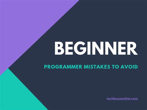 Top 10 Mistakes As A Beginner Programmer By Aravind Pradeep Medium