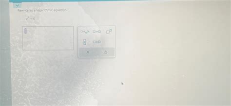 Solved Rewrite As A Logarithmic Equation Ex 6