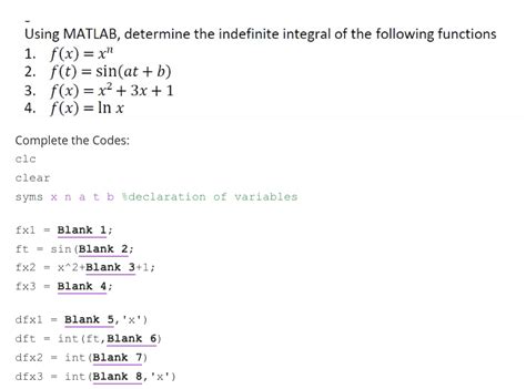 Solved Using Matlab Determine The Indefinite Integral Of