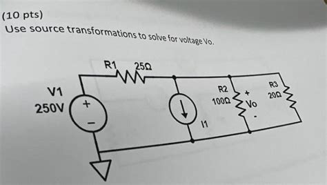 Solved 10 Pts Use Source Transformations To Solve For