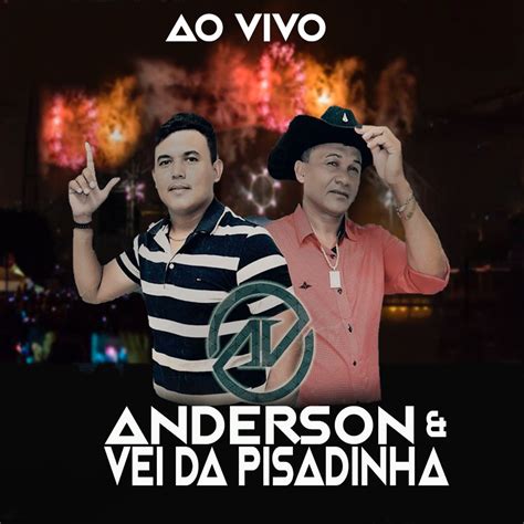 Anderson Vei Da Pisadinha Ao Vivo De Anderson Vei Da Pisadinha En