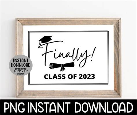 Graduation Sign Png Class Of 2023 Sign Png Finally Printable Etsy