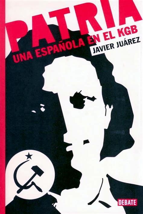 The South Americans La Novelesca Vida De Una Espía De La Kgb En El