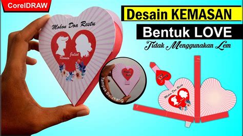 Desain Kemasan Bentuk Love Dengan Coreldraw Tutorial Coreldraw Youtube
