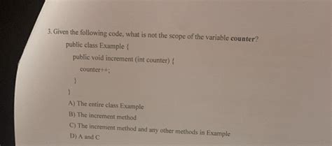 Solved Given The Following Code What Is Not The Scope Of
