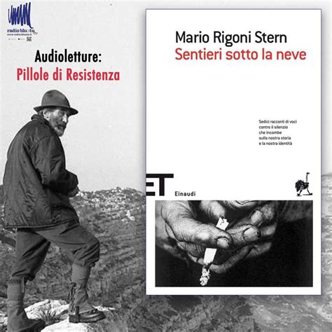 Sentieri Sotto La Neve Di Mario Rigoni Stern Radio Bluetu Arci