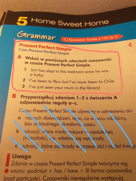 Wskaż w poniższych zdaniach czasowniki w czasie Present Perfect Simple
