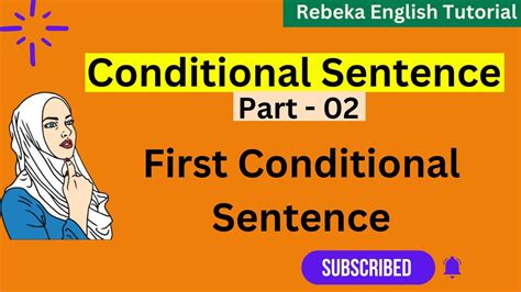 First Conditional Conditional Sentence And Its Types Conditional