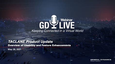 Webinar Taclane Product Update Overview Of Usability And Feature Enhancements General Webinar Taclane Product Update Overview Of Usability And Feature Enhancements General