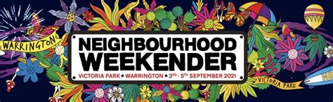 The Warrington Neighbourhood Weekender Is Stacking Up To Be The Event
