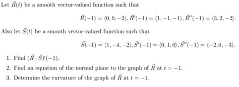 Solved Let Ř t be a smooth vector valued function such that Chegg com