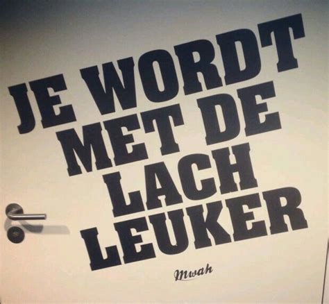Pin Van Jolanda Op Quotes Teksten Grappige Teksten Stelletjescitaten