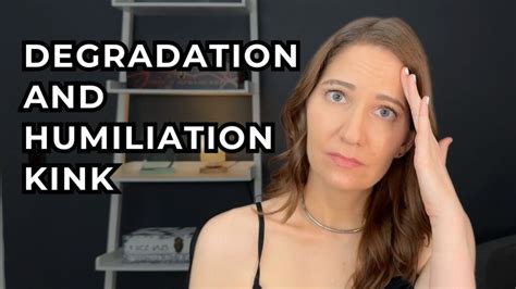 Bdsm Degradation And Humiliation Kink Ideas And Tips